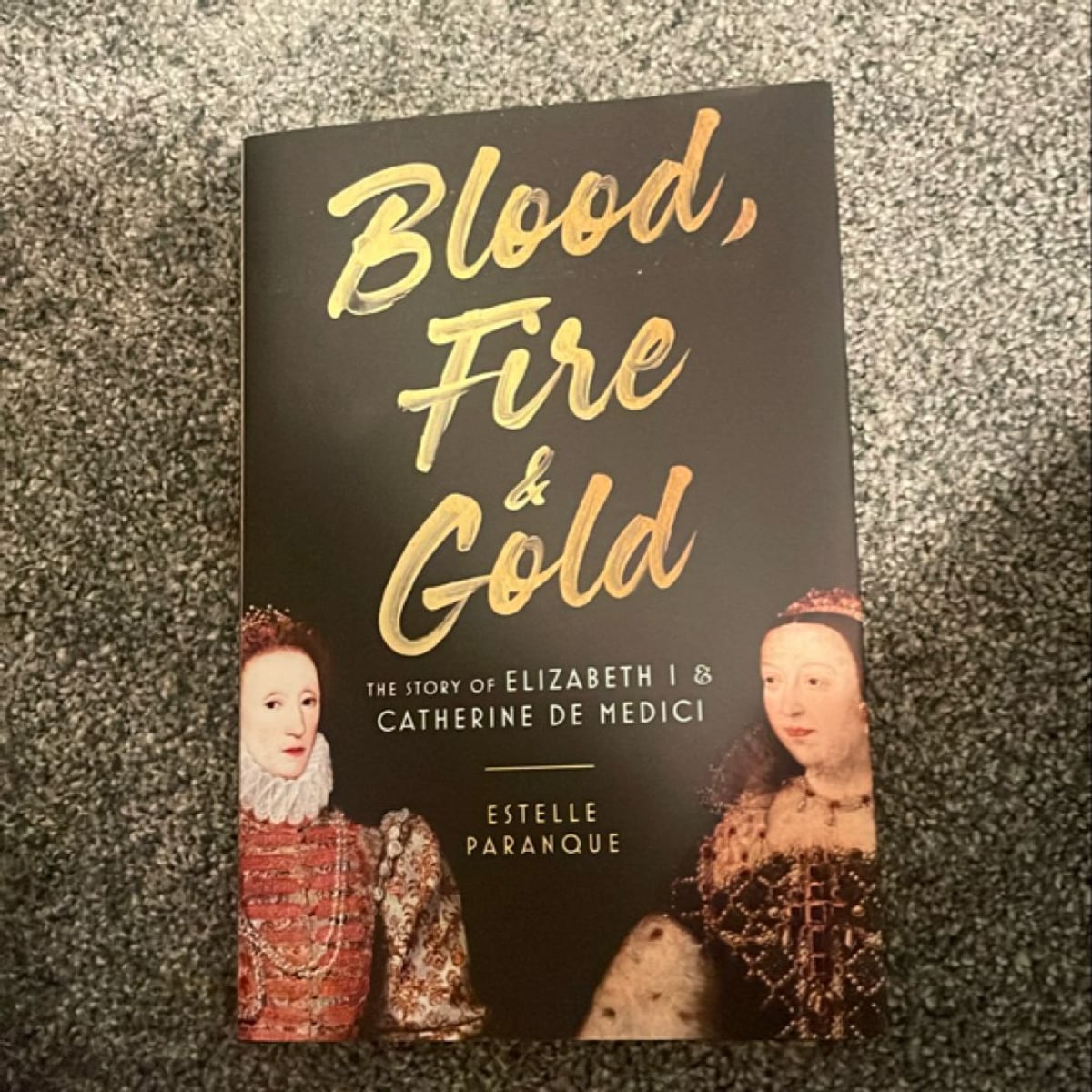 Blood, Fire and Gold by Estelle Paranque