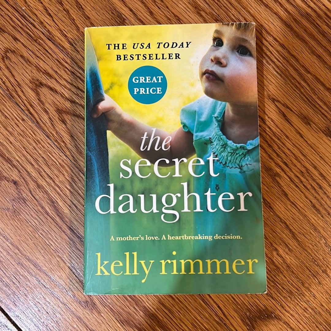The Secret Daughter by Kelly Rimmer