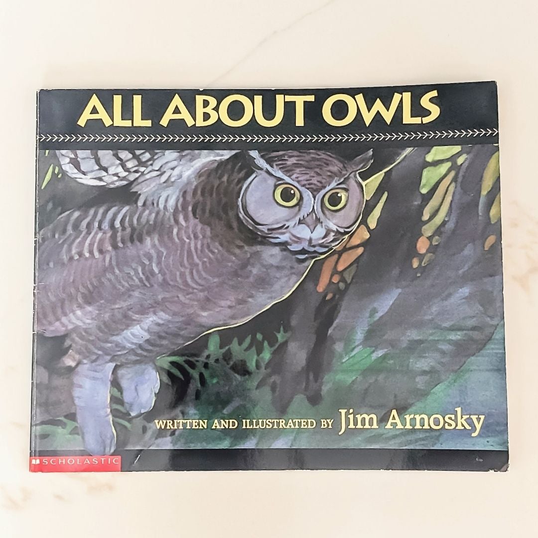 All about Owls by Jim Arnosky