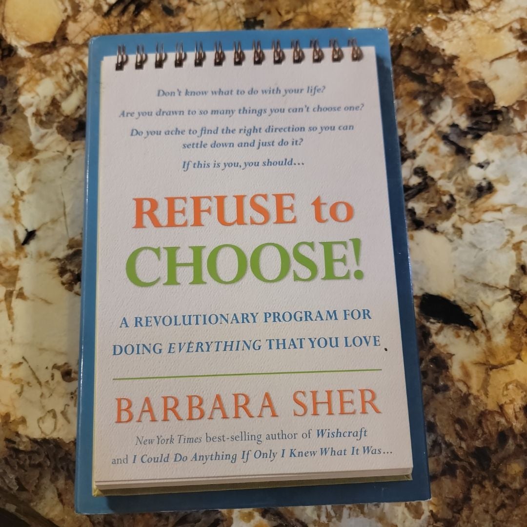 Refuse to Choose! by Barbara Sher