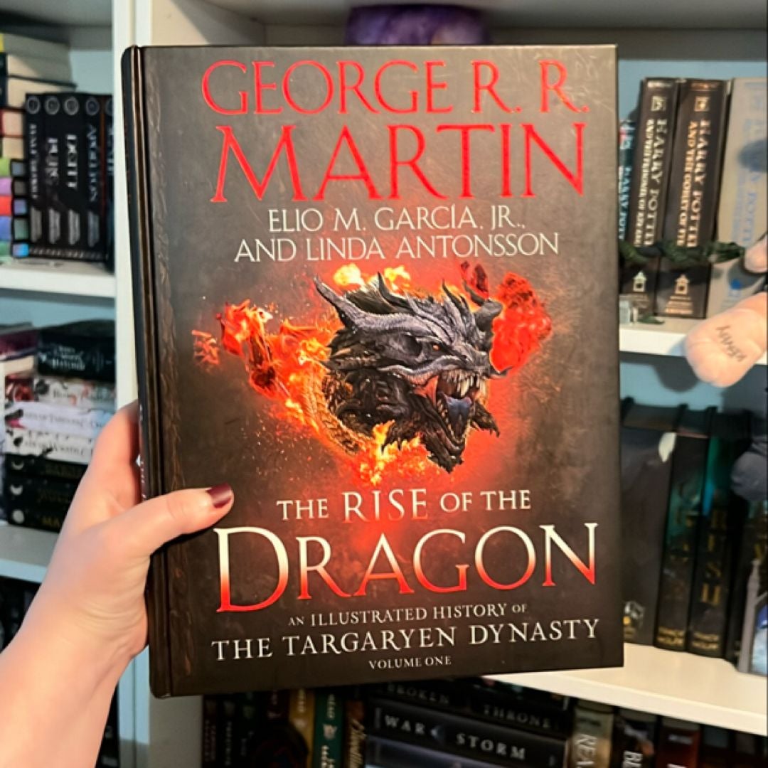 The Rise of the Dragon by Elio M. García, Linda Antonsson, George R. R ...