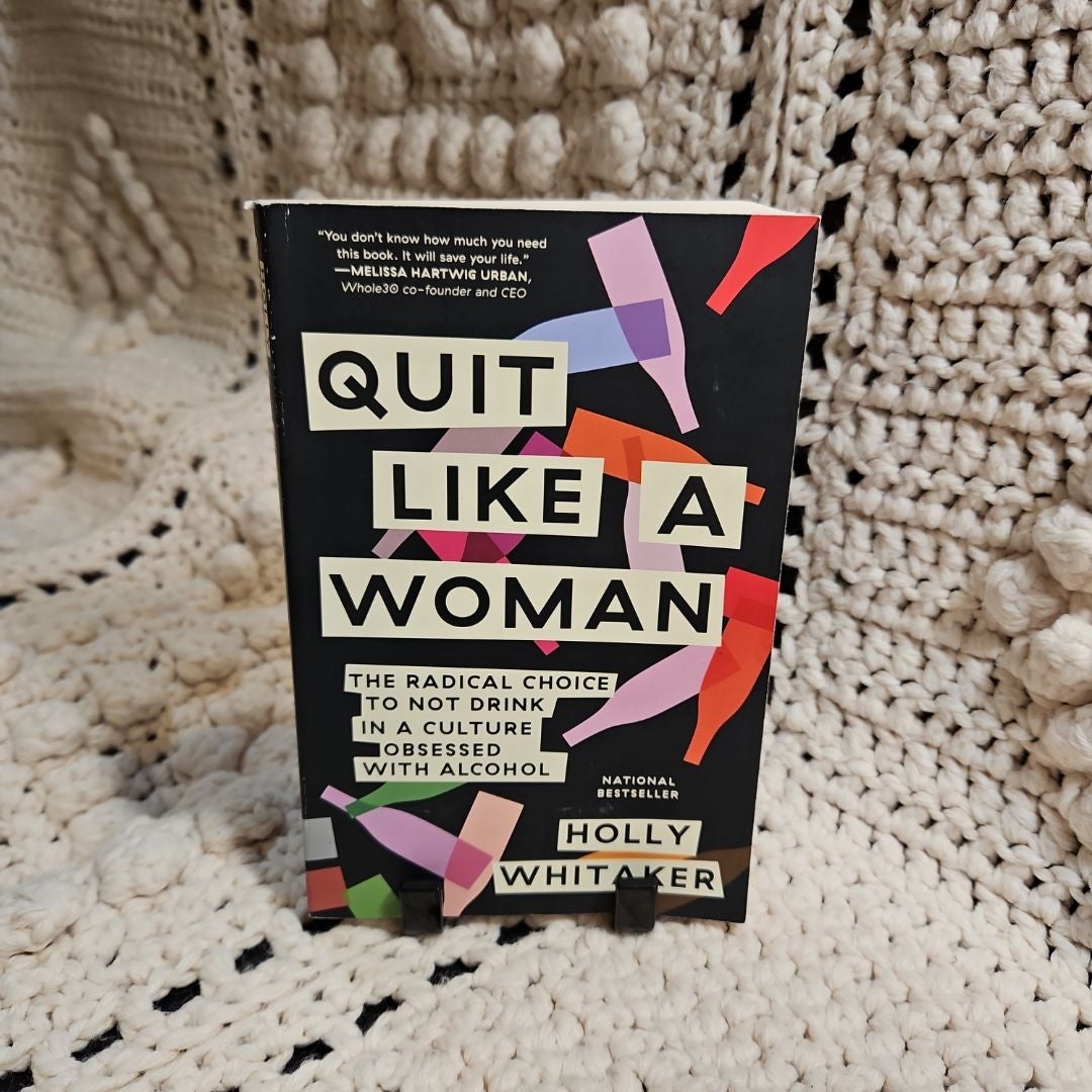 Quit Like a Woman by Holly Glenn Whitaker