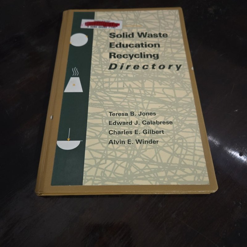 Solid Waste Education Recycling Directory by Teresa Jones, Edward J ...