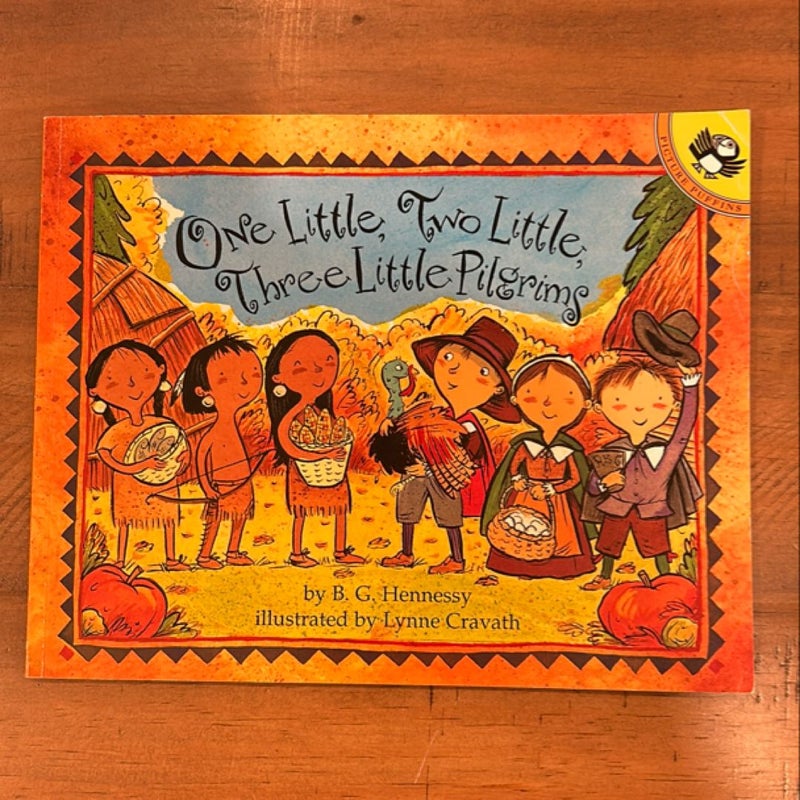 One Little, Two Little, Three Little Pilgrims by B. G. Hennessy