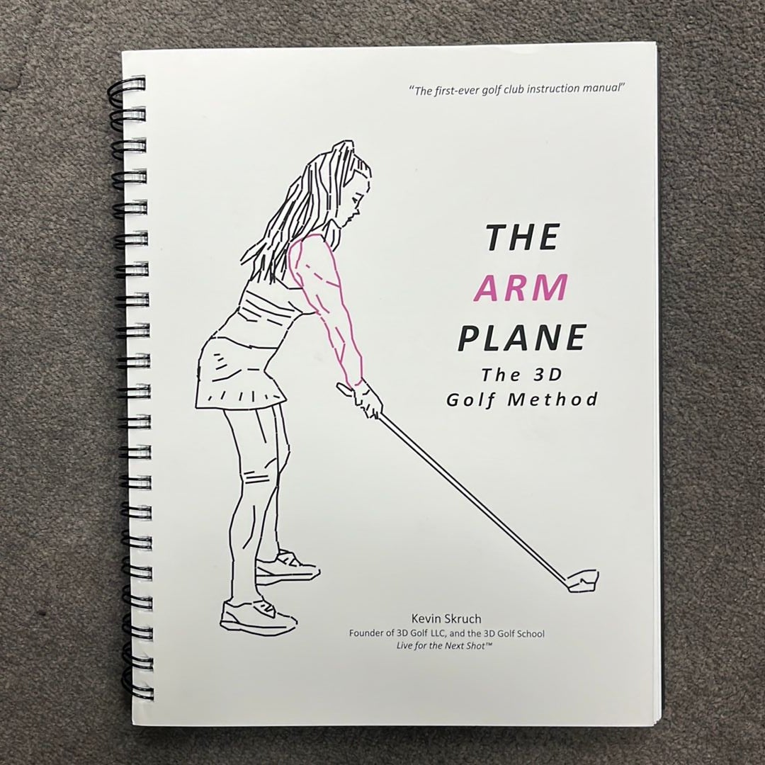 The Arm Plane by 3D Golf LLC