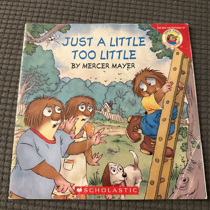 Just a Little Too Little by Mercer Mayer, Paperback | Pangobooks