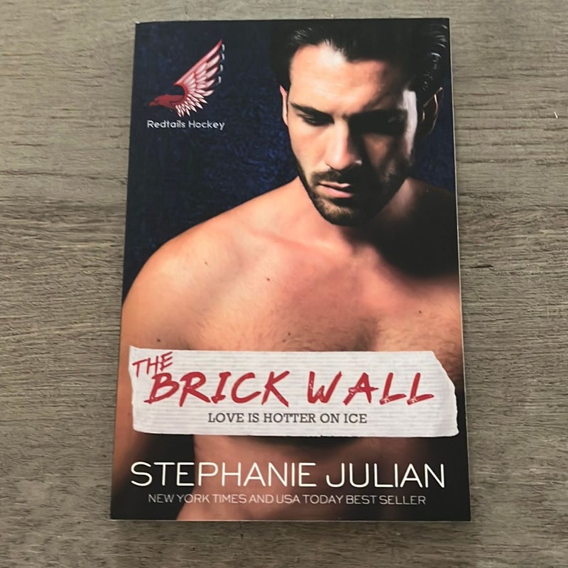 The Brick Wall by Stephanie Julian