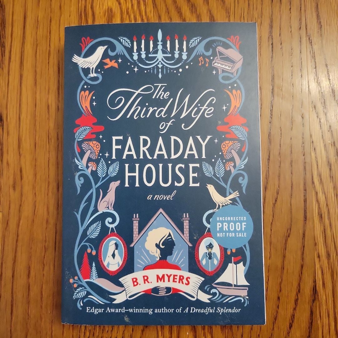 The Third Wife of Faraday House by B. R. Myers