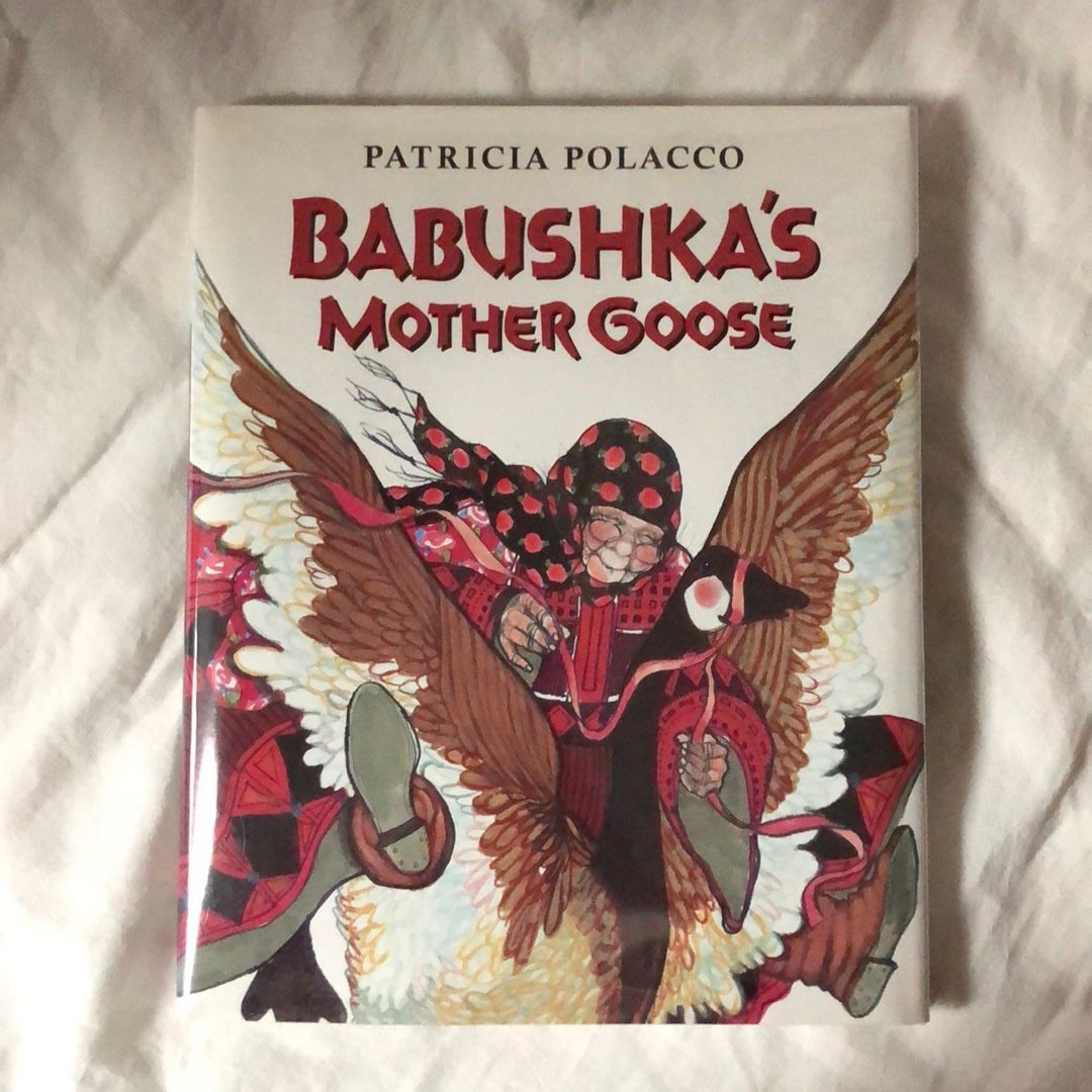 Babushka's Mother Goose by Patricia Polacco