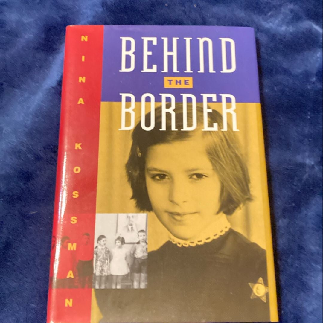 Behind the Border by Nina Kossman
