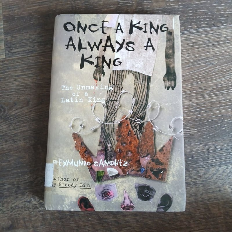 Once a King, Always a King by Reymundo Sanchez, Hardcover | Pangobooks