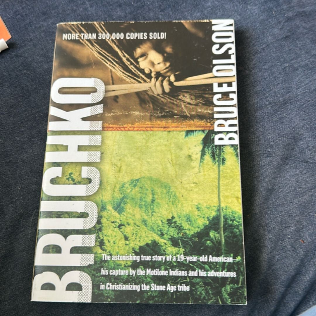 Bruchko by Bruce Olson