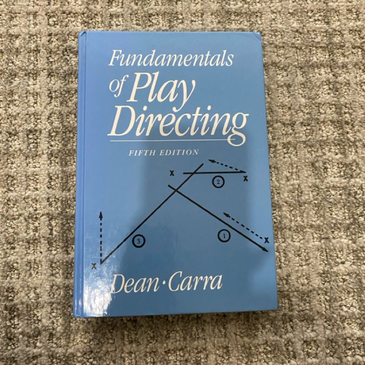 Fundamentals of Play Directing by Alexander Dean, Lawrence Carra