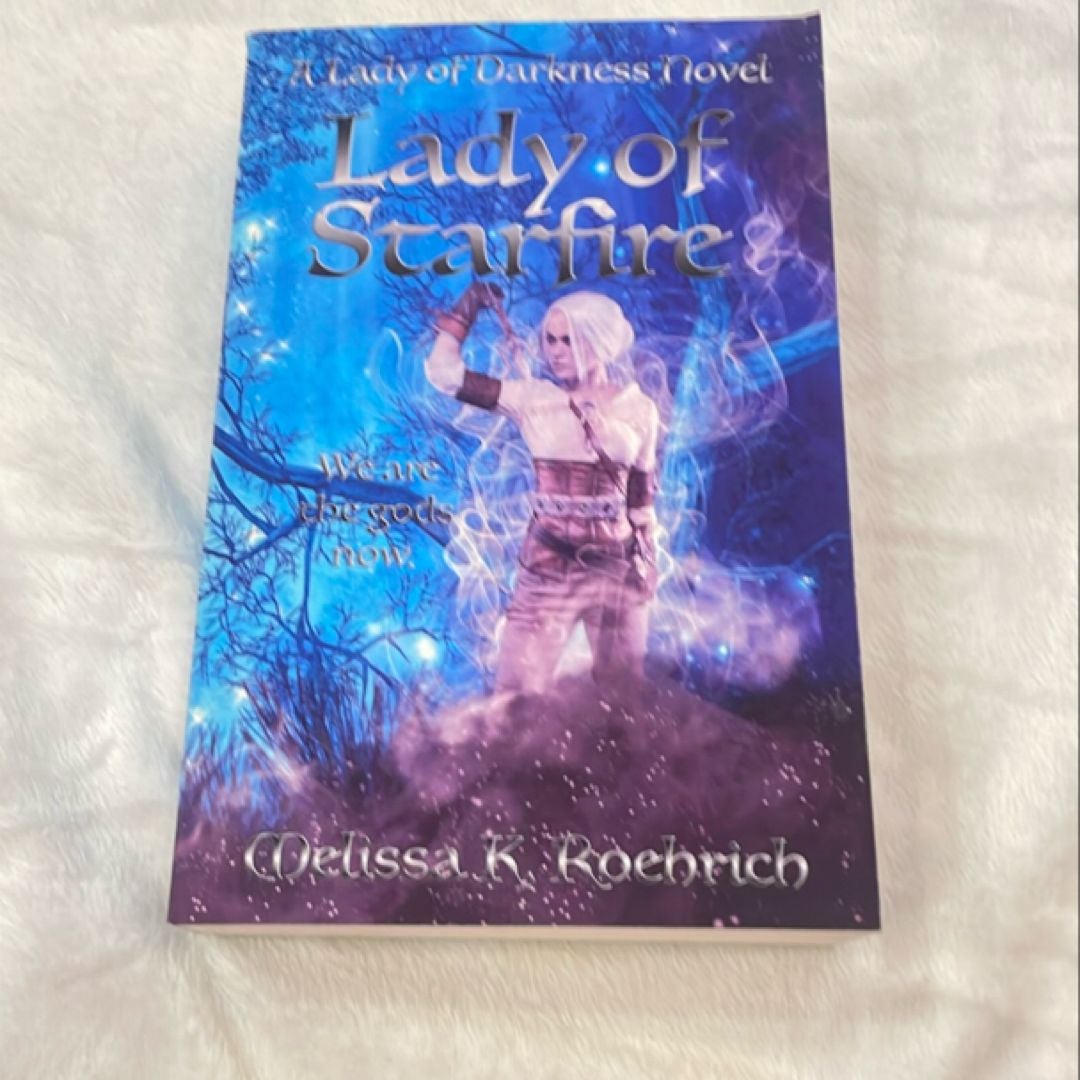Lady of Starfire- Alternate Cover Edition by Melissa Roehrich