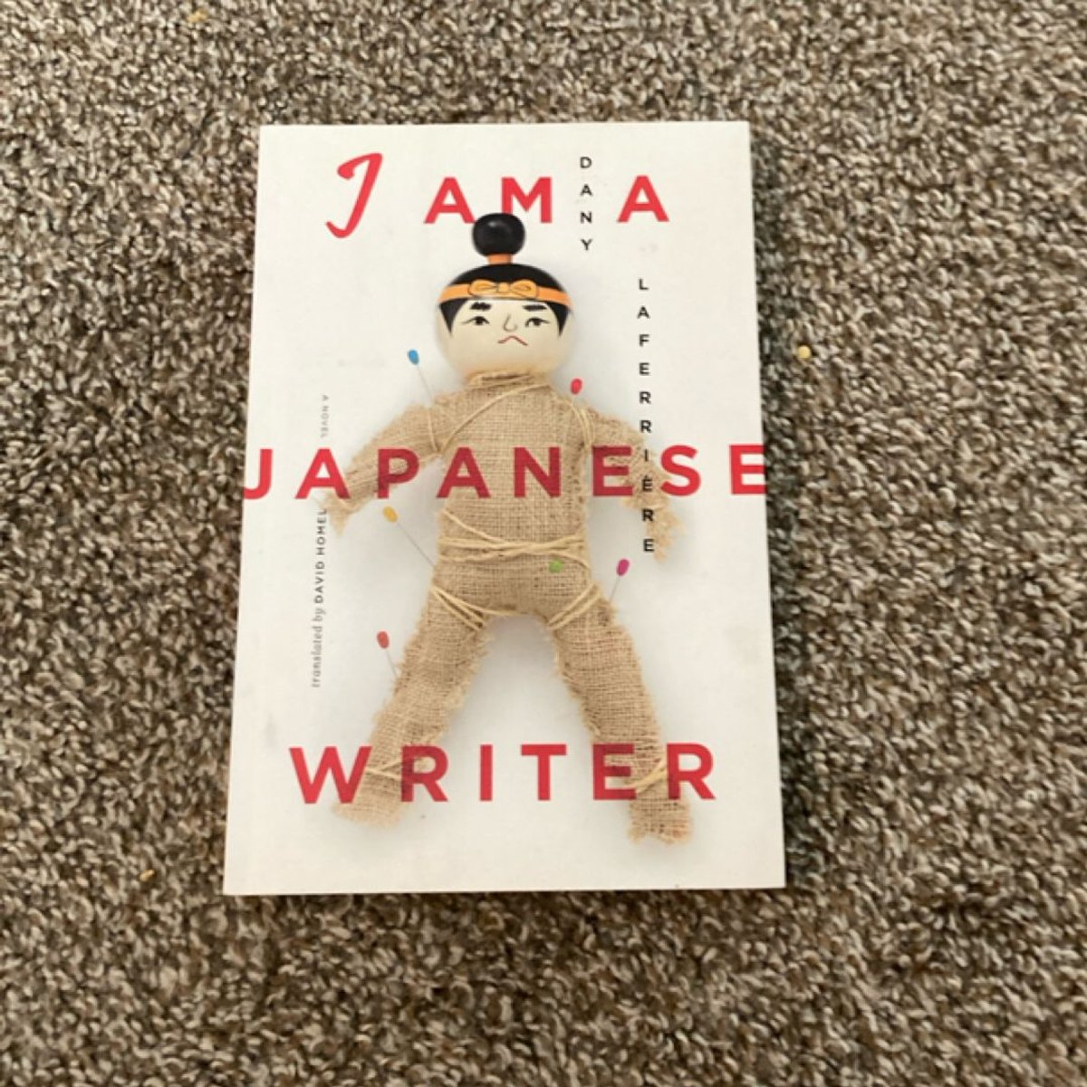 I Am a Japanese Writer by Dany Laferrière
