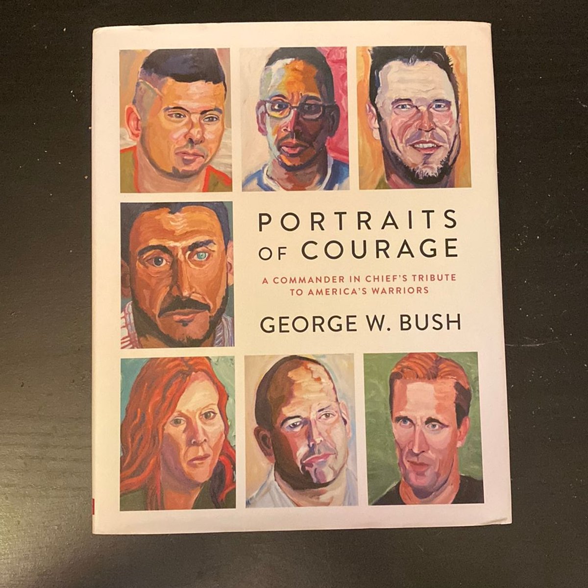 Portraits of Courage by George W. Bush, Laura Bush, Peter Pace