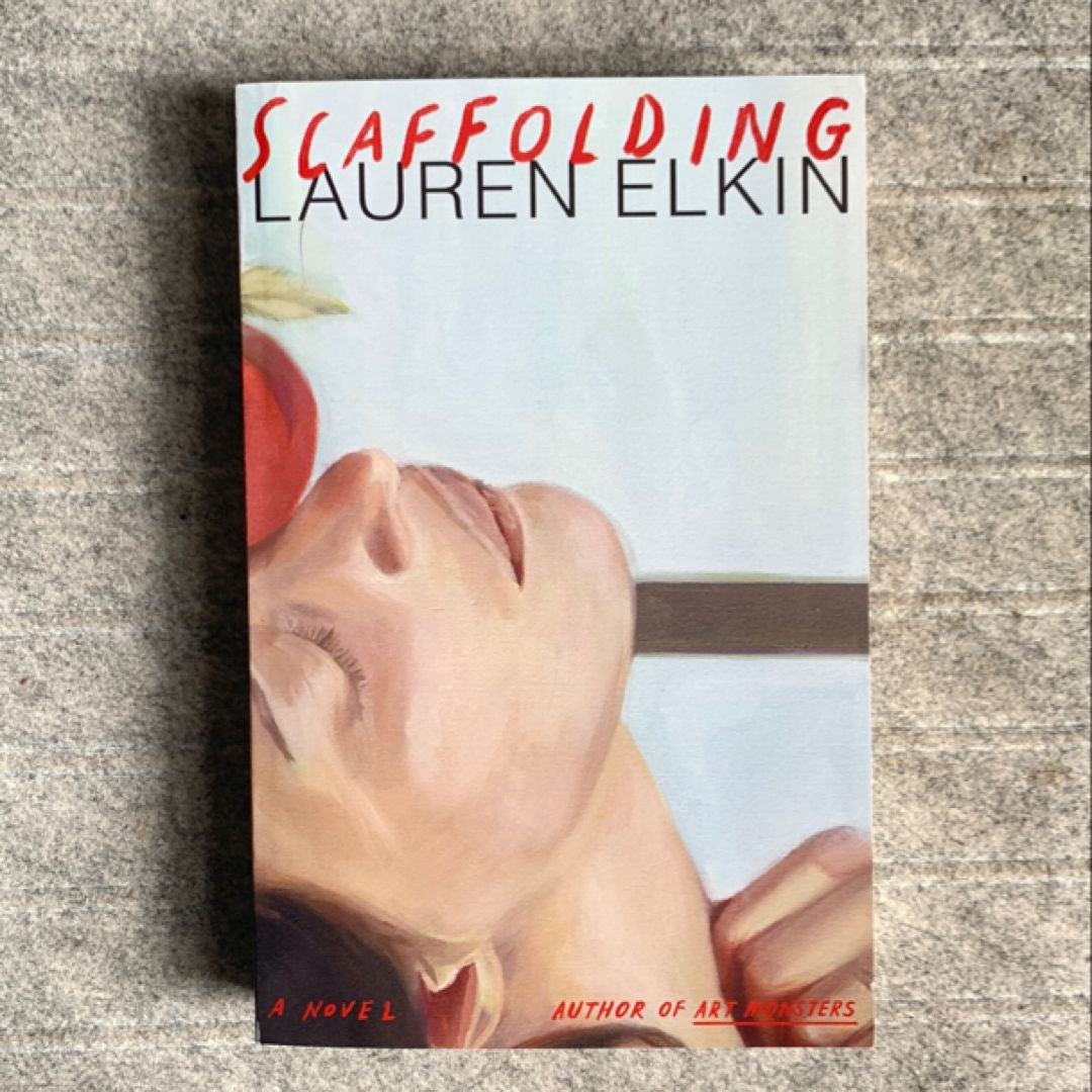 Scaffolding by Lauren Elkin