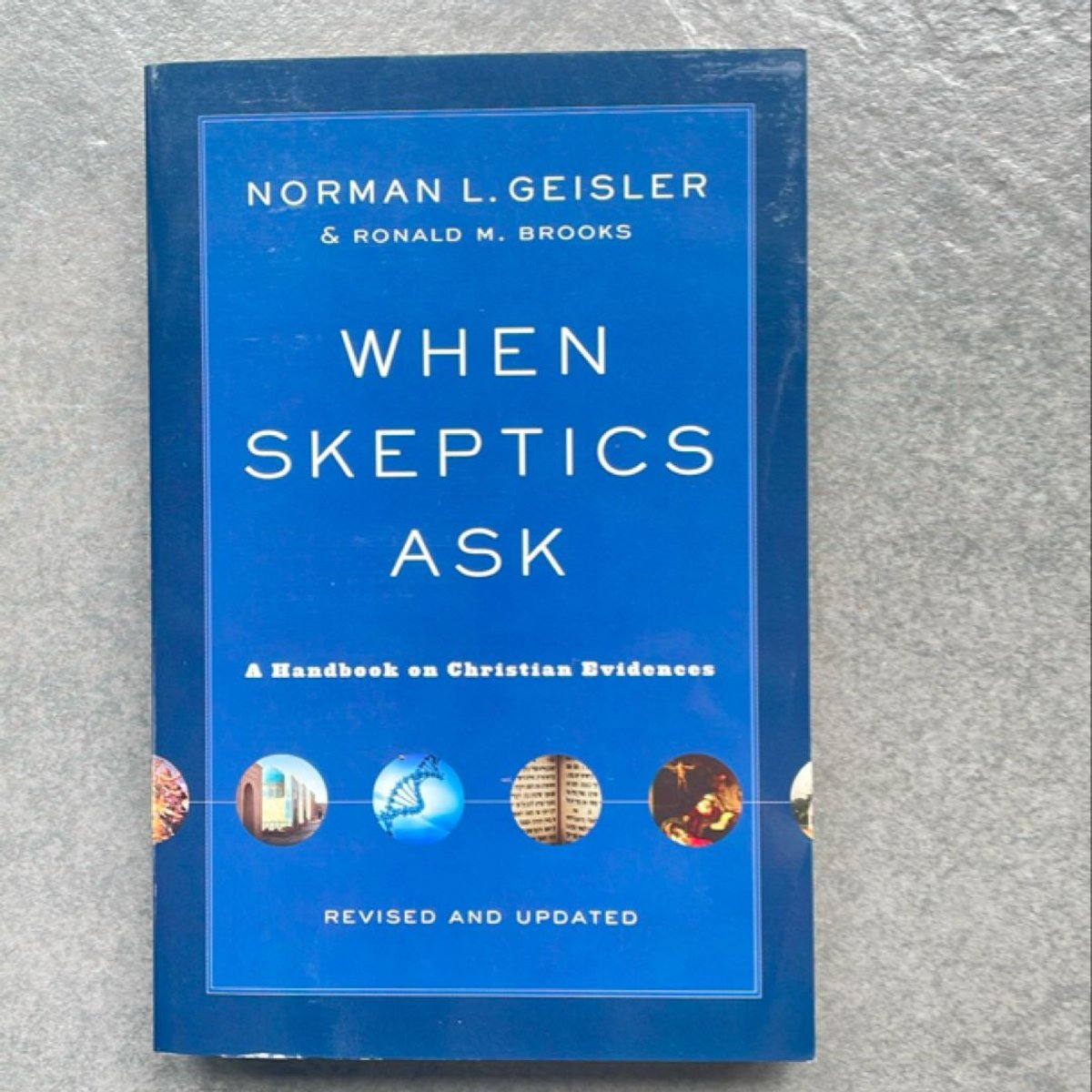 When Skeptics Ask by Norman L. Geisler, Ronald M. Brooks
