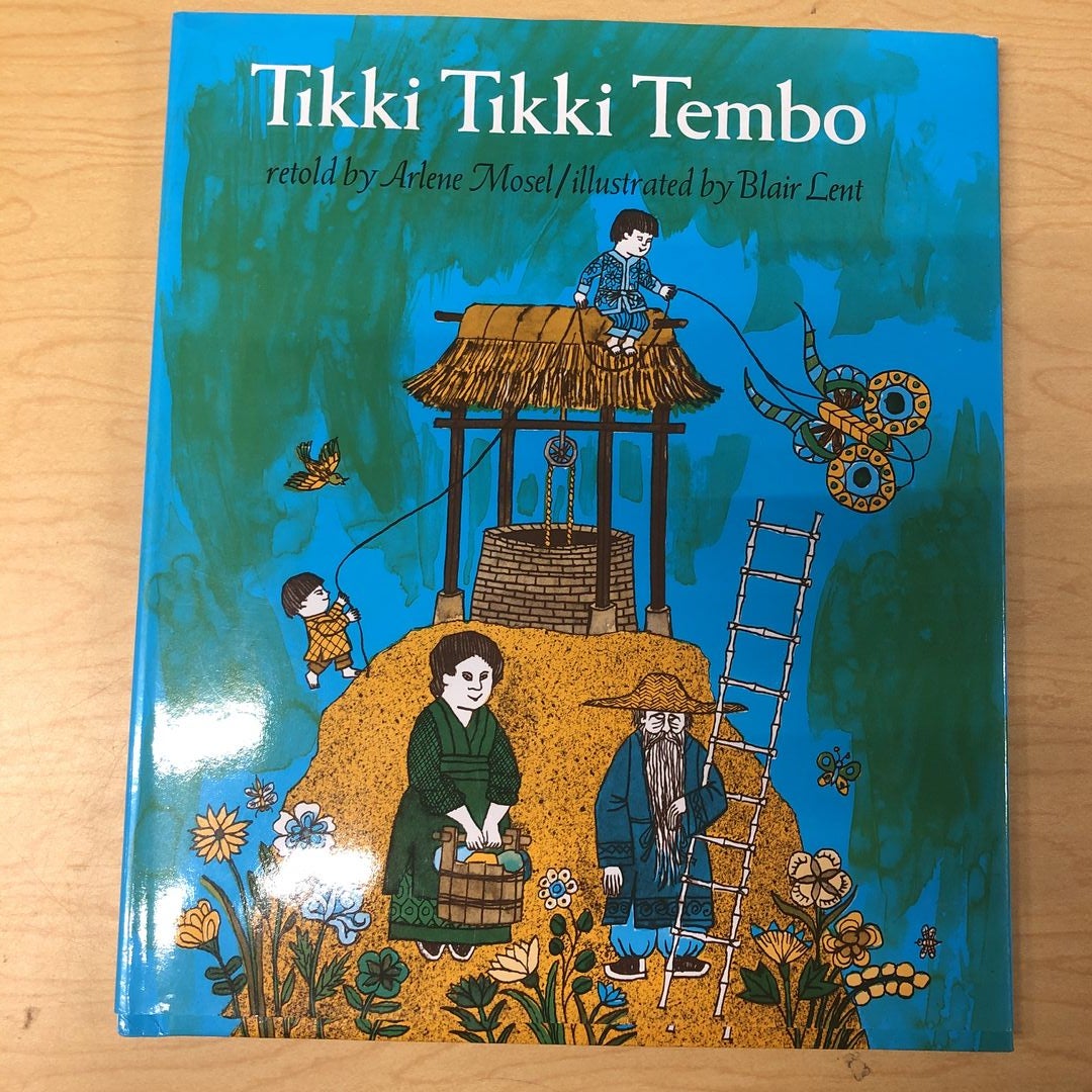 Tikki Tikki Tembo by Arlene Mosel