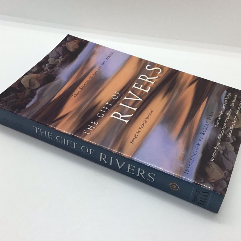 The Gift of Rivers by Robert Hass