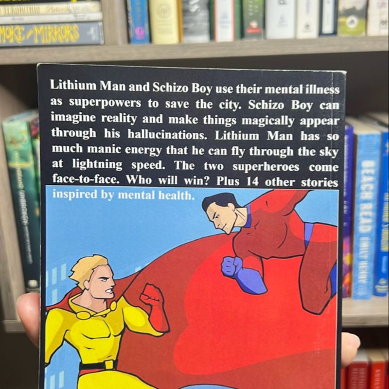 Schizo Boy vs. Lithium Man by B. Paul Arthur