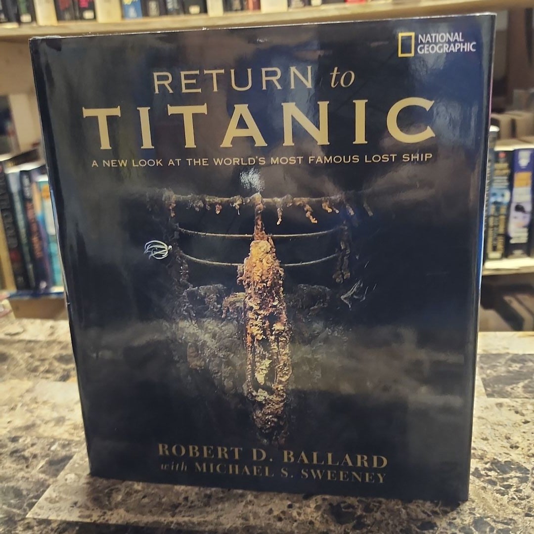 Return to Titanic by Robert D. Ballard, Michael Sweeney