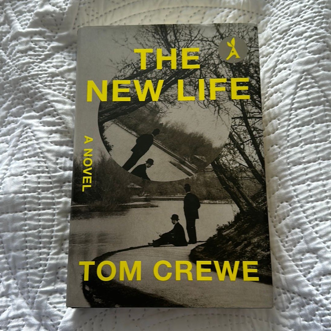 The New Life by Tom Crewe, Hardcover | Pangobooks