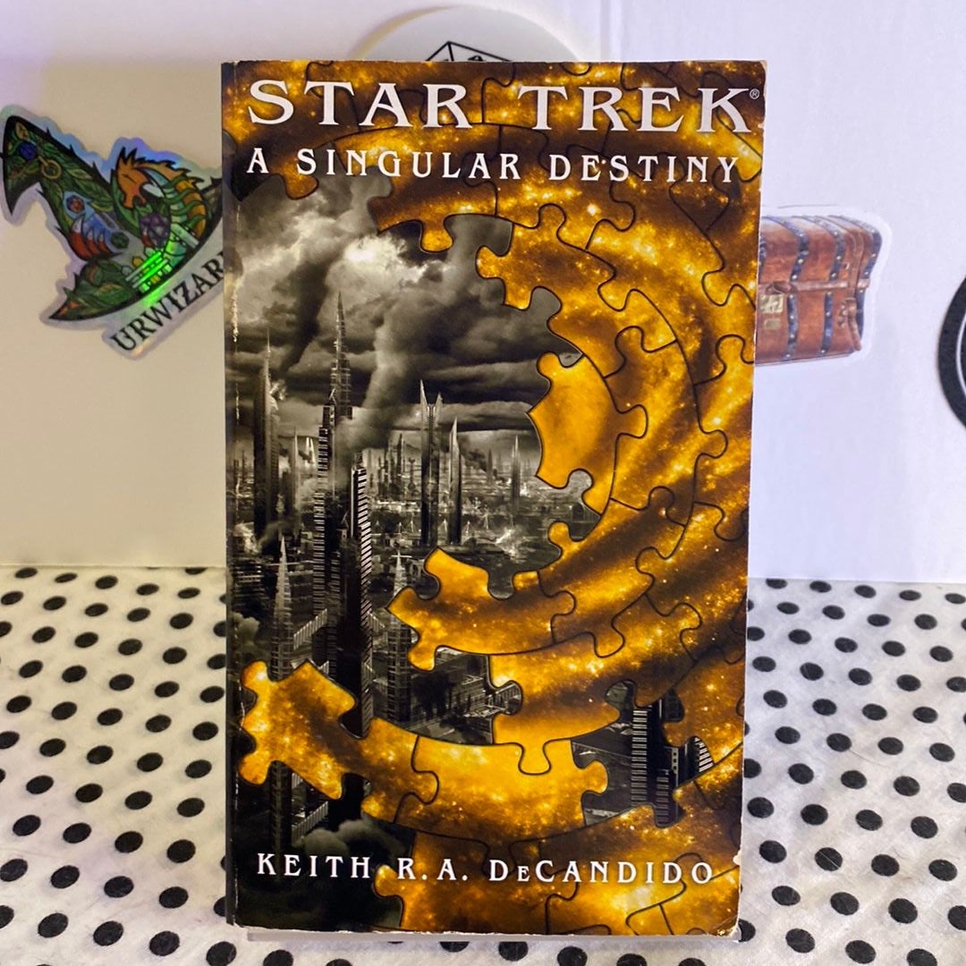 A Singular Destiny by Keith R. A. DeCandido