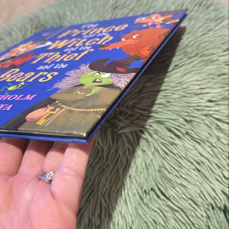 The Prince and the Witch and the Thief and the Bears by Alastair Chisholm