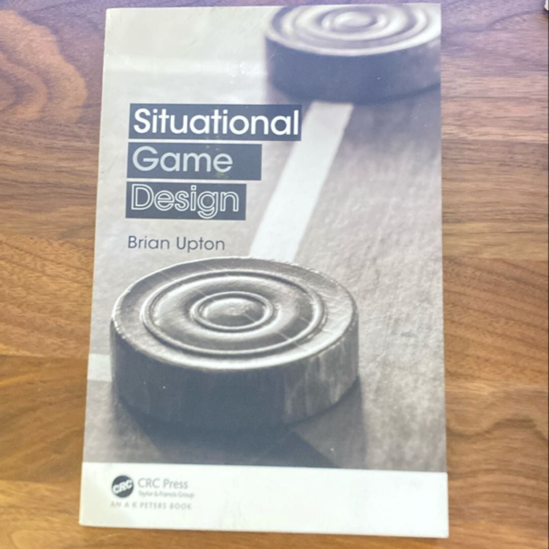 Situational Game Design by Brian Upton