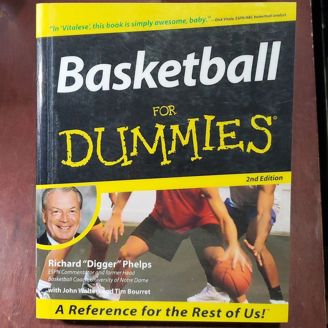 Basketball for Dummies by Richard Phelps, John Walters, Tim Bourret