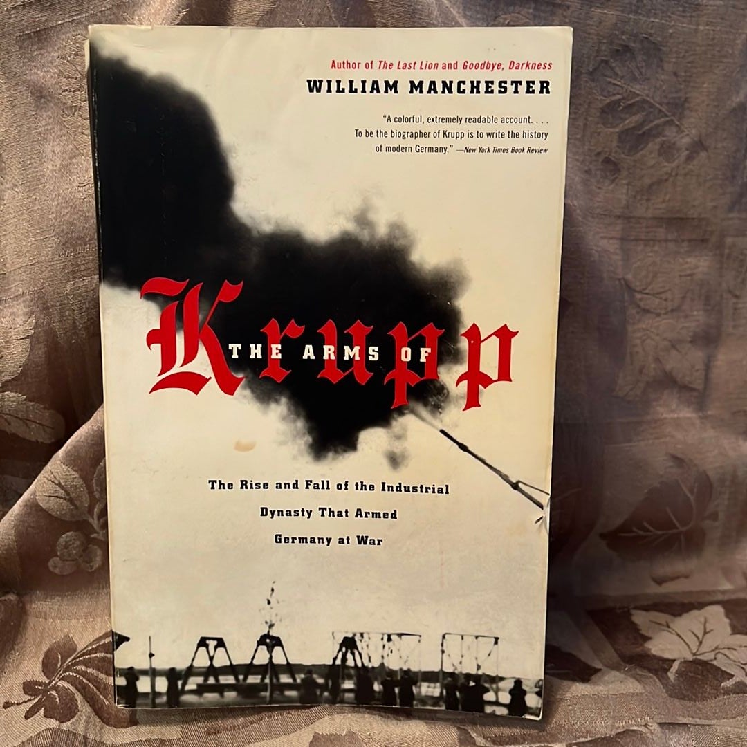 The Arms of Krupp by William Manchester, Paperback | Pangobooks