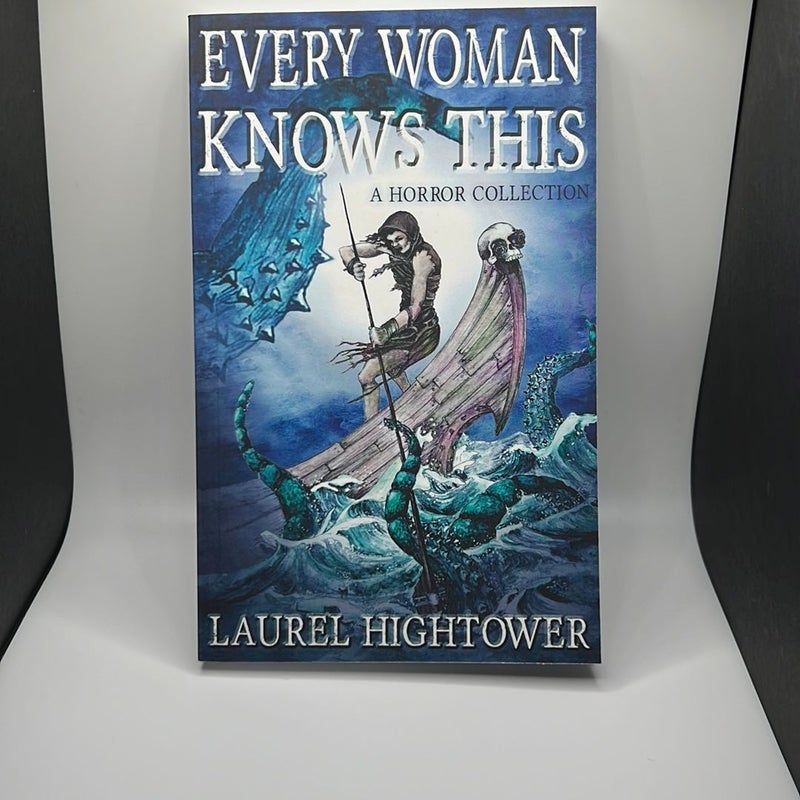 Every Woman Knows This by Laurel Hightower