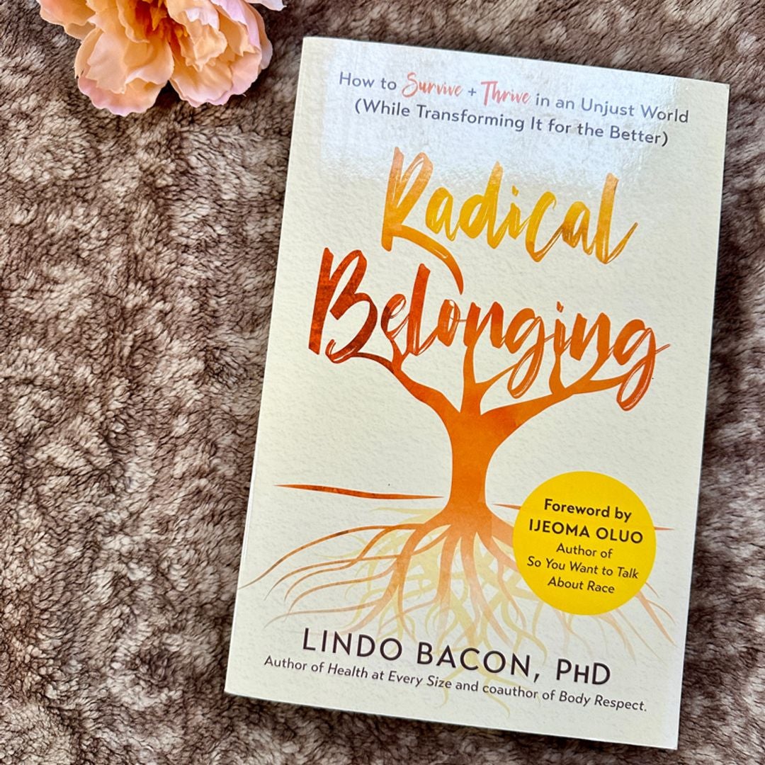 Radical Belonging by Lindo Bacon, Ijeoma Oluo