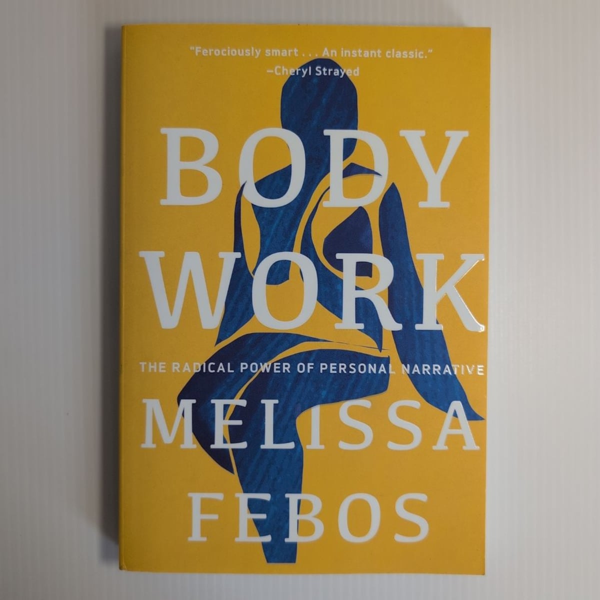 Body Work by Melissa Febos