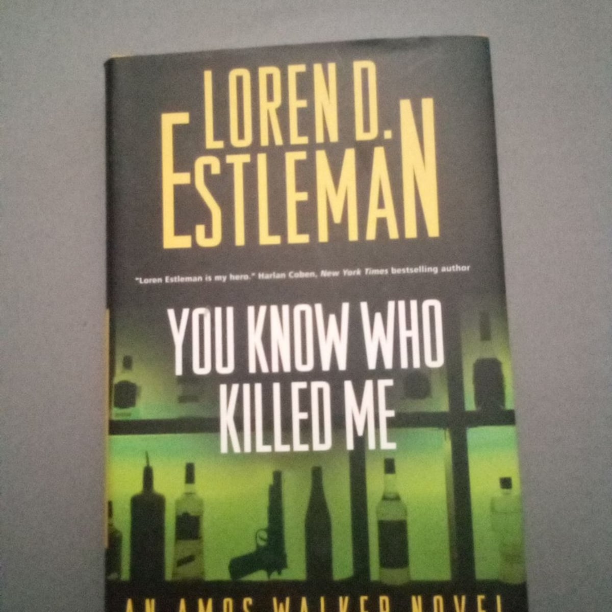 You Know Who Killed Me by Loren D. Estleman