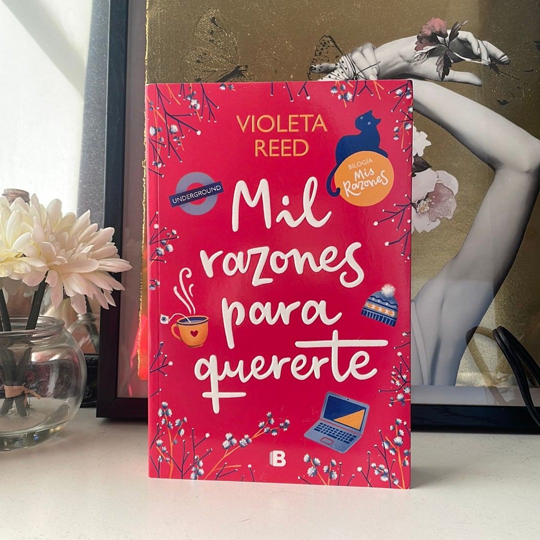 Mil Razones para Quererte / a Thousand Reasons to Love You by Violeta Reed