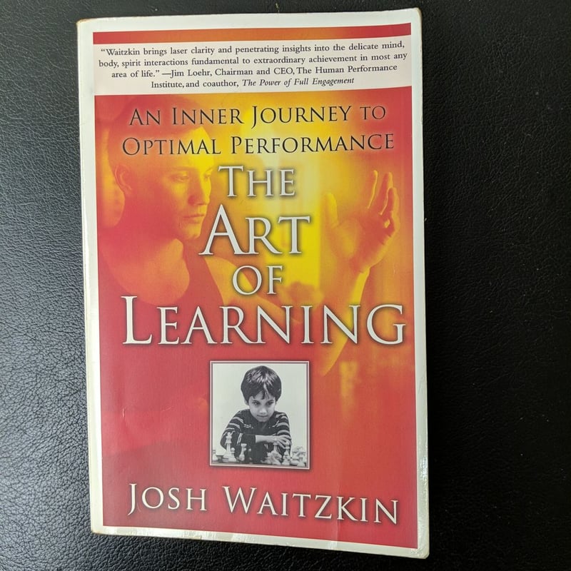The Art of Learning by Josh Waitzkin