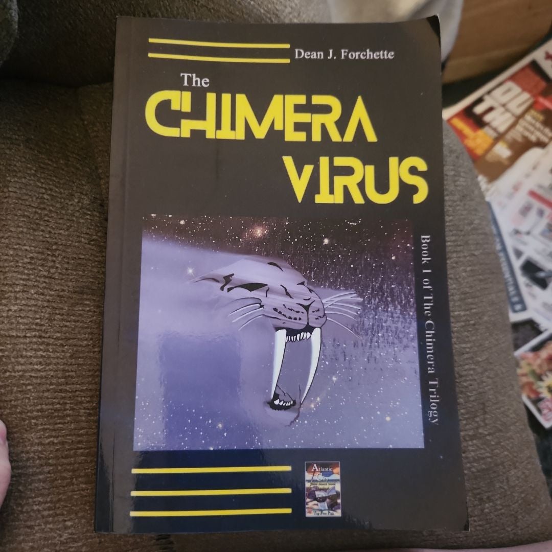 The Chimera Virus by Dean Forchette
