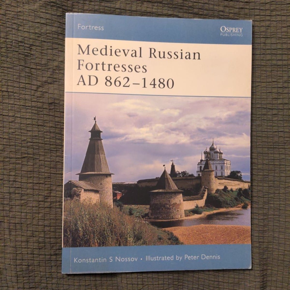 Medieval Russian Fortresses AD 862-1480 by Konstantin S. Nossov
