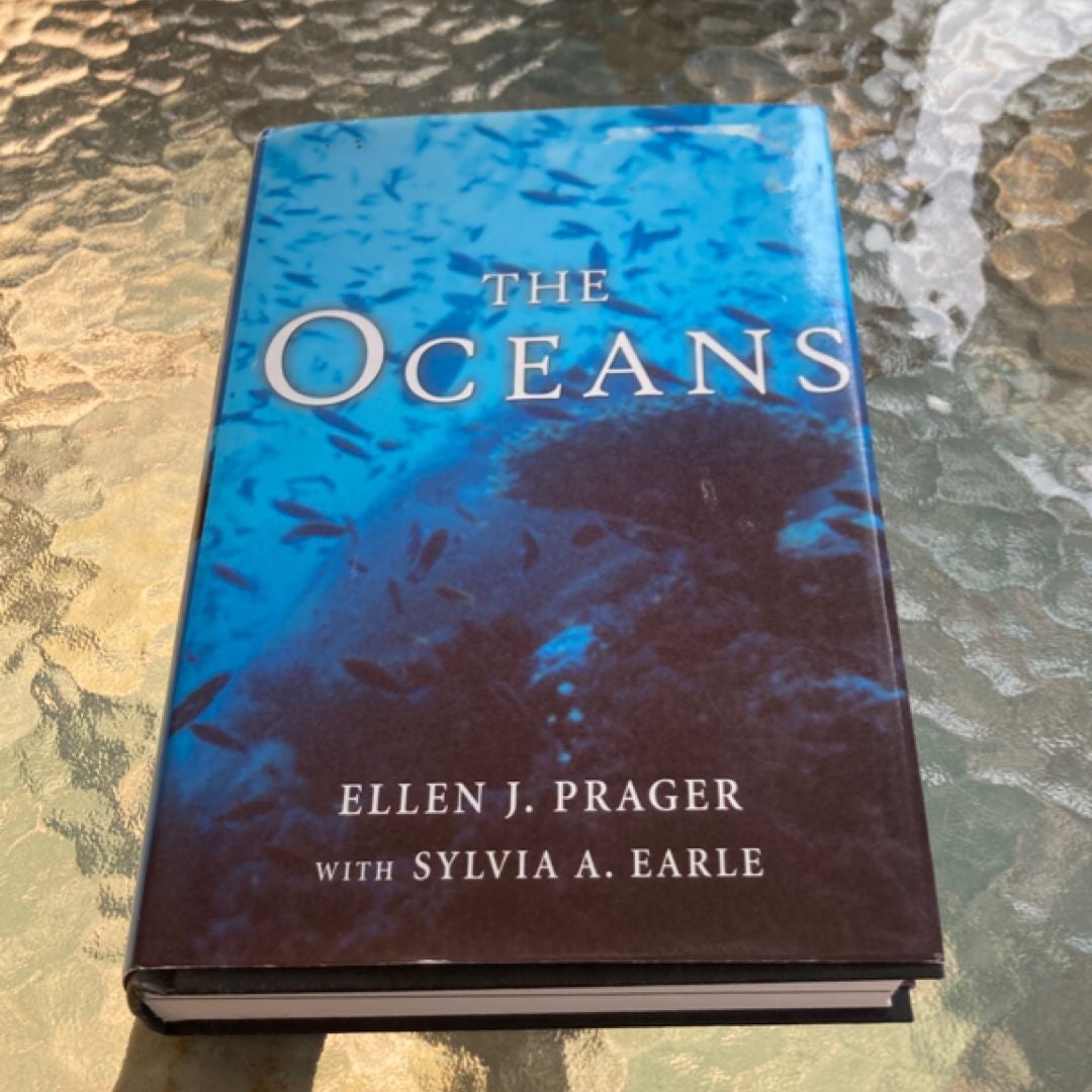 The Oceans by Ellen J. Prager, Sylvia A. Earle