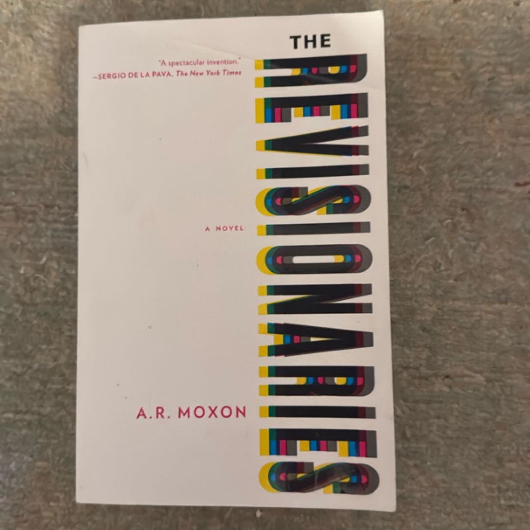 The Revisionaries by A. R. Moxon