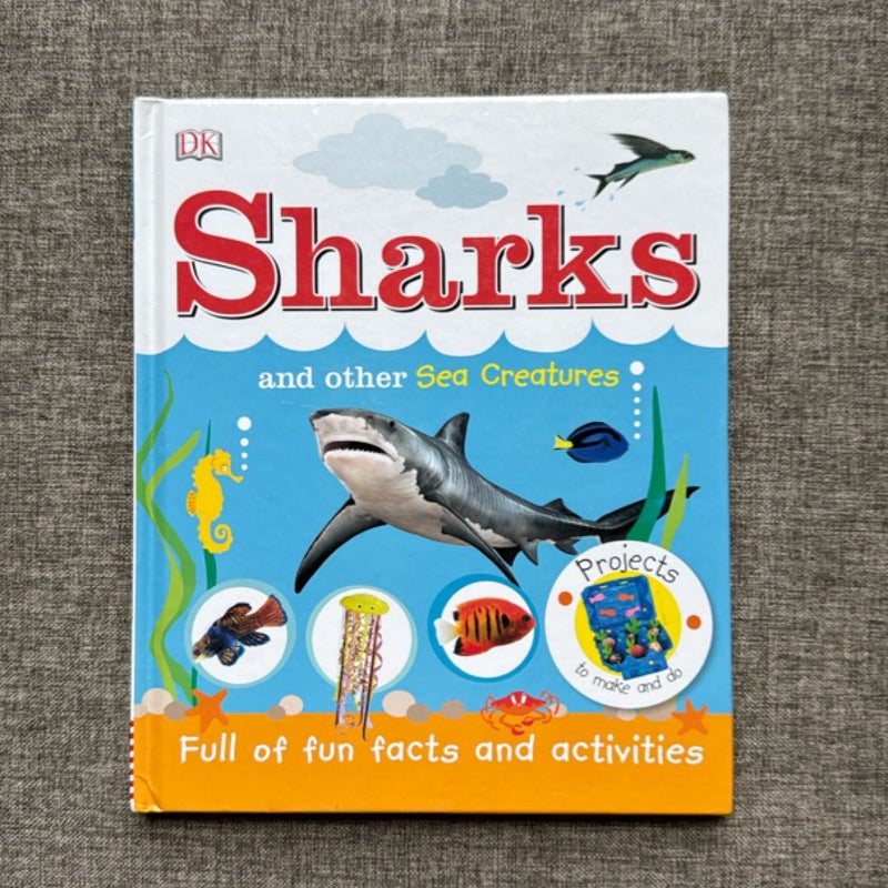 Sharks and Other Sea Creatures by DK