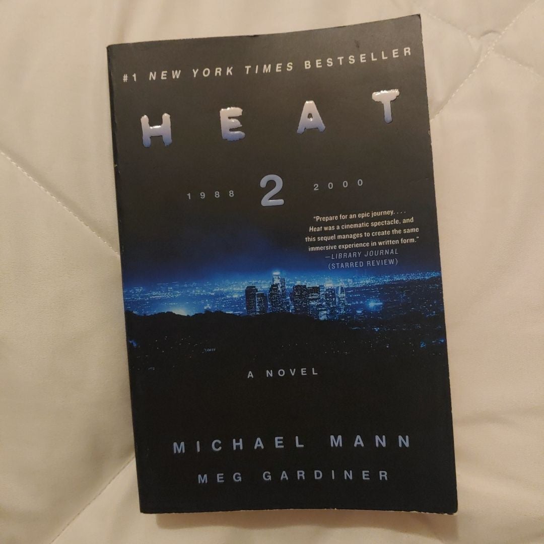 Heat 2 by Michael Mann, Meg Gardiner