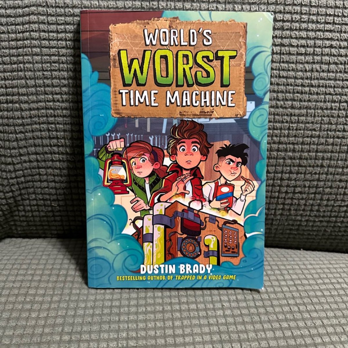 World's Worst Time Machine by Dustin Brady