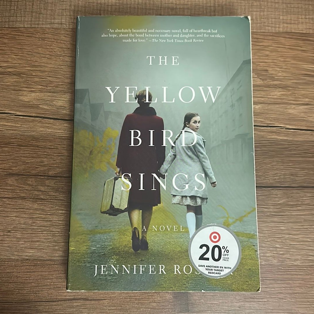 The Yellow Bird Sings by Jennifer Rosner, Paperback | Pangobooks