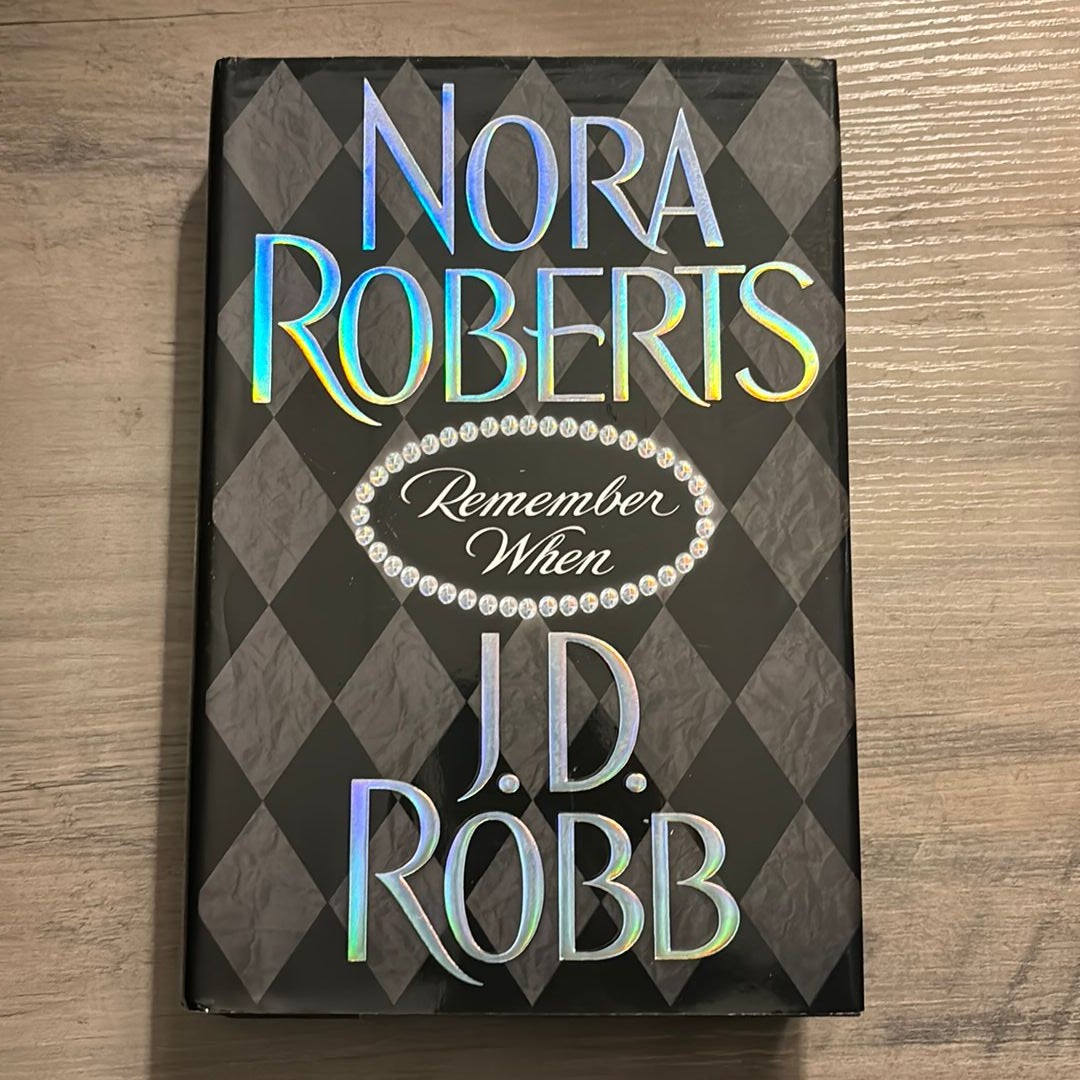 Remember When by Nora Roberts; J. D. Robb, Hardcover | Pangobooks