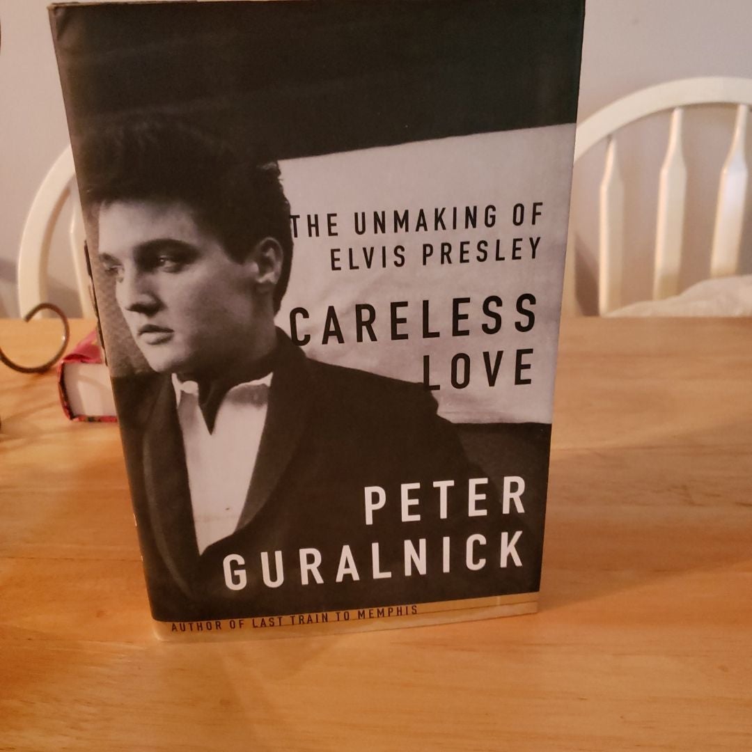 Careless Love by Peter Guralnick