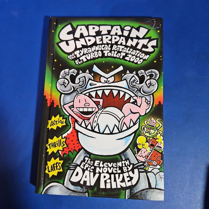 Captain Underpants and the Tyrannical Retaliation of the Turbo Toilet ...