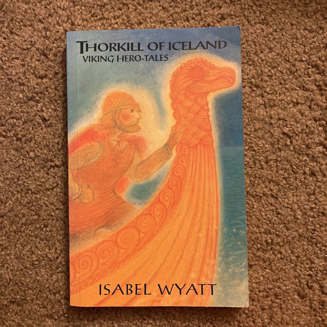 Thorkill of Iceland by Isabel Wyatt